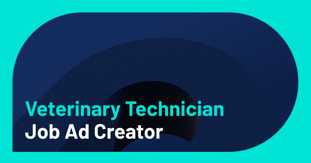 Use iVET360's Veterinary Job Ad Creator For Vet Techs